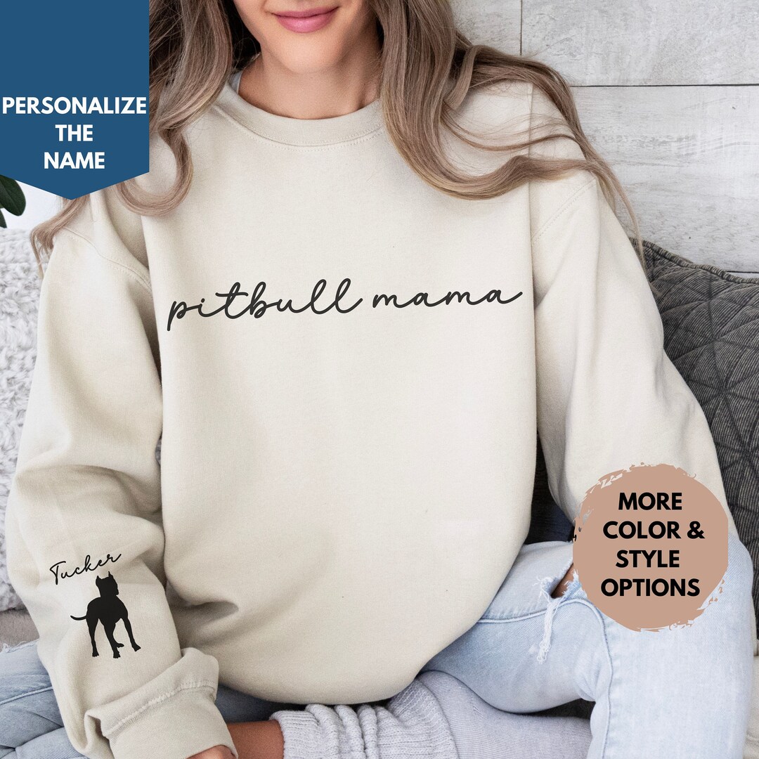 Custom Pitbull Dog Sweatshirt, Pit Bull Mom Sweater, Pittie Lover ...
