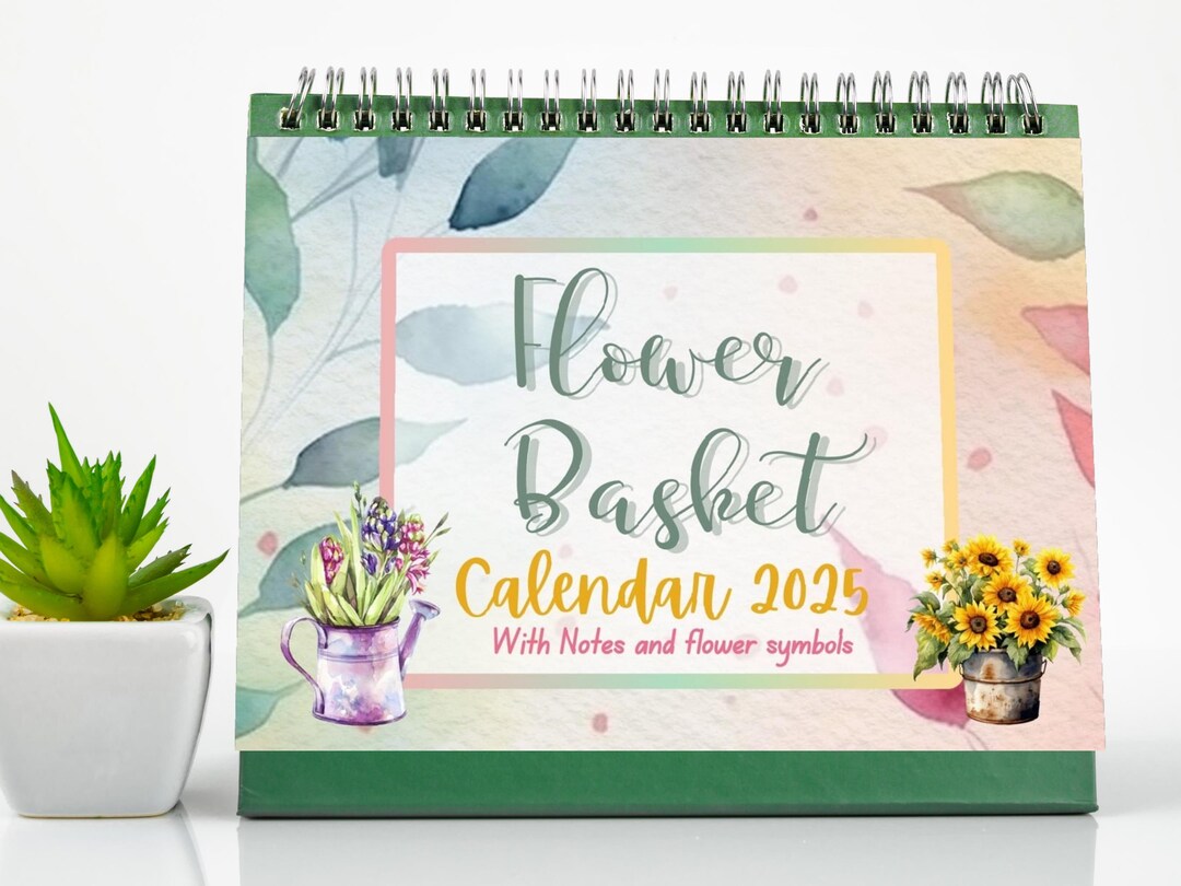 2025 Desk Calendar Flower Basket, Canva Template Calendar 2025, Flower ...