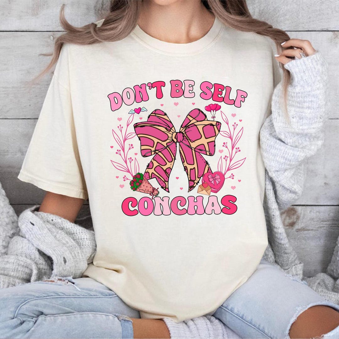 Don't Be Self Conchas PNG, Funny Mexican Bread Lover PNG, Concha Pan ...