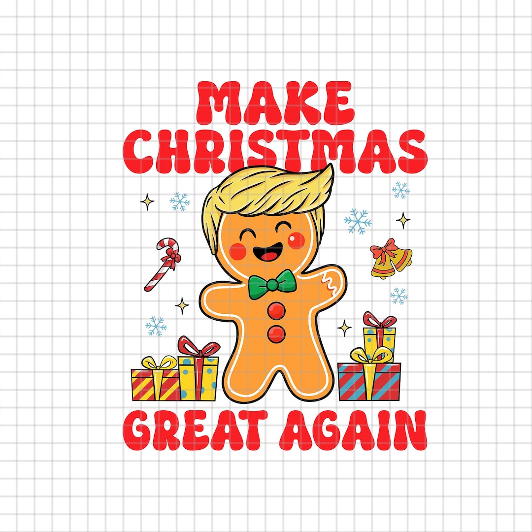 Make Christmas Great Again Trump Gingerbread Png, Trump Lover Christmas Png, Republican ...