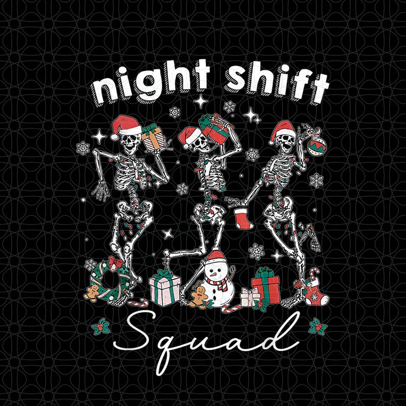 Night Shift Squad Png, Nurse Life Png, Skeleton Dancing Nurse Night ...