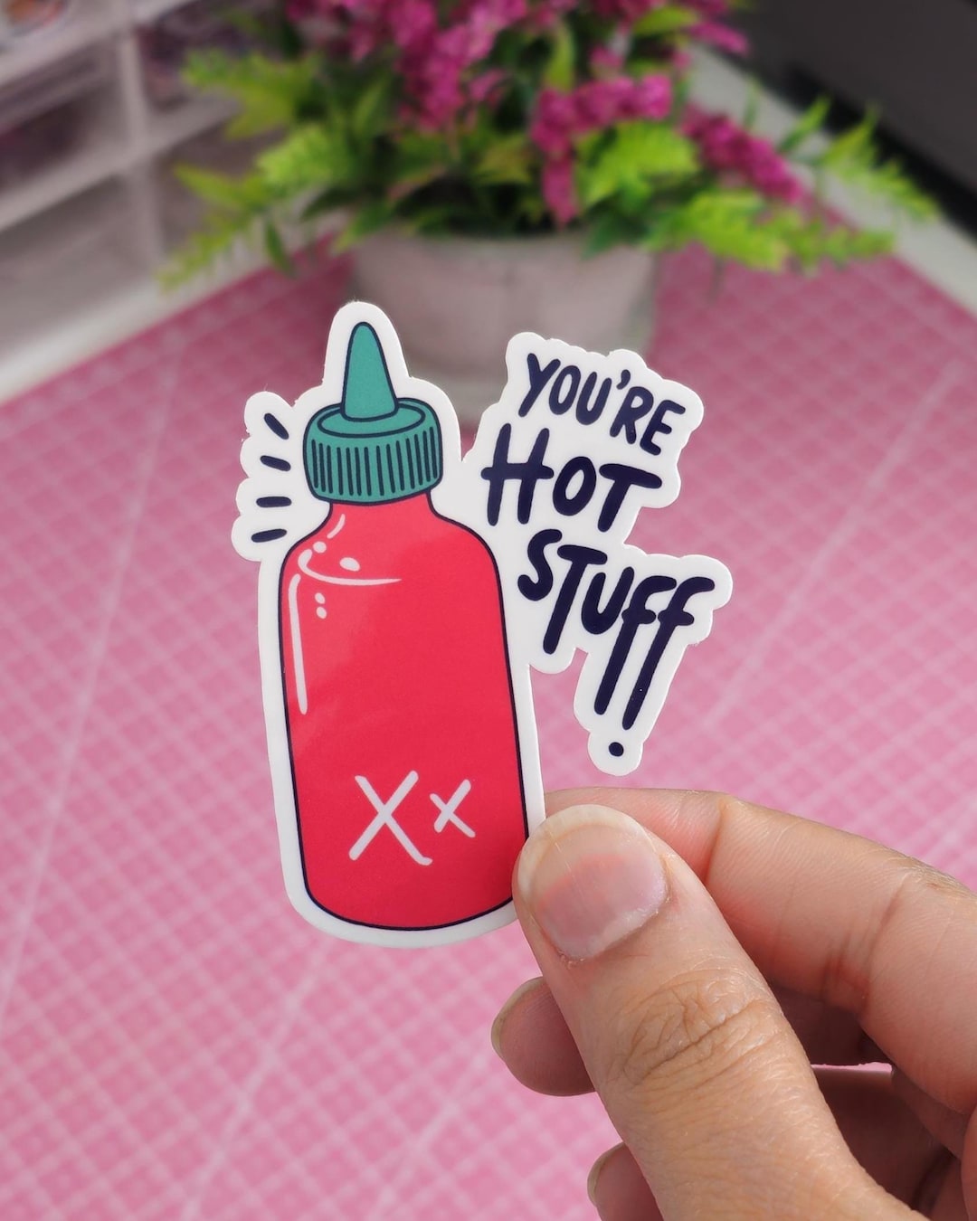 You're Hot Stuff Hot Sauce Sticker, Funny Food Compliment Vinyl Decal ...