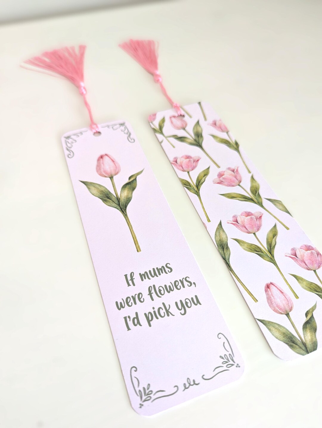 Pink Tulip Bookmark - ''if Mums Were Flowers I'd Pick You'' - Double ...