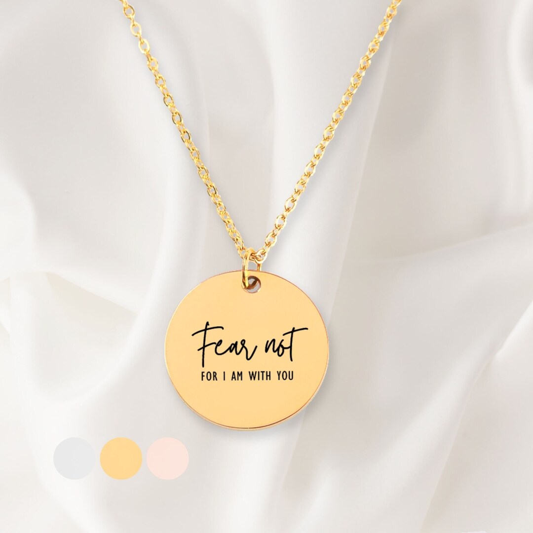 Fear Not for I Am With You | Faith Necklace | Do Not Fear for I Am With ...