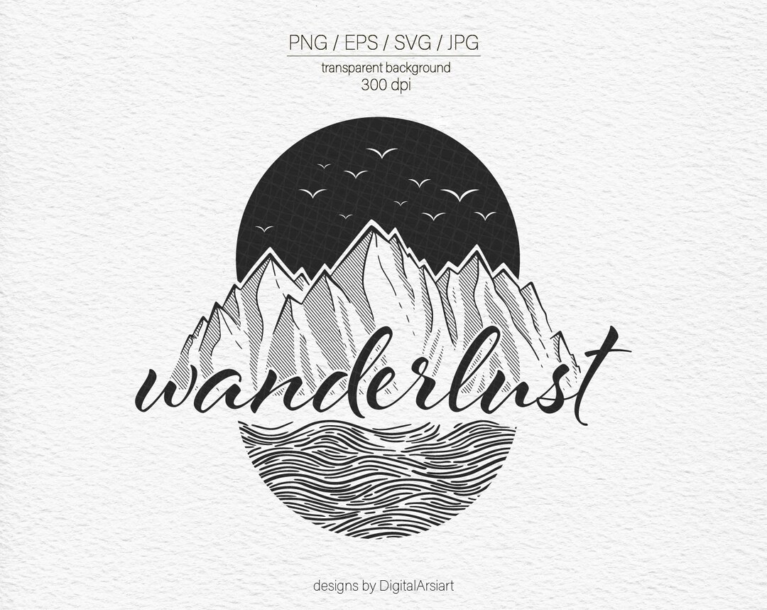 Wanderlust Svg Mountain Svg Outline Mountain Svg Outdoors Adventure PNG ...