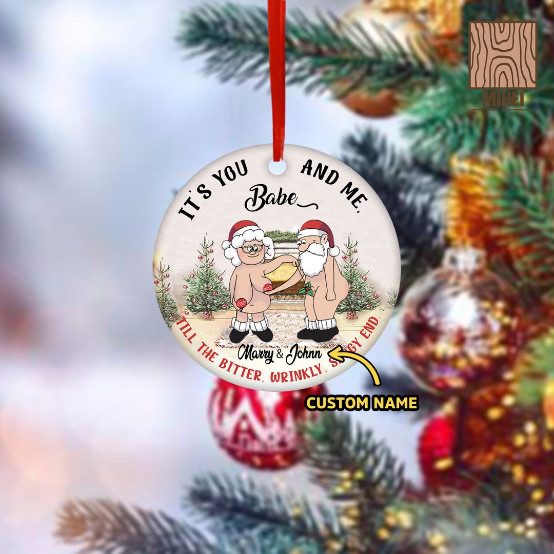 Personalized Naughty Couple Ornaments, It's You and Me Babe, Till the ...