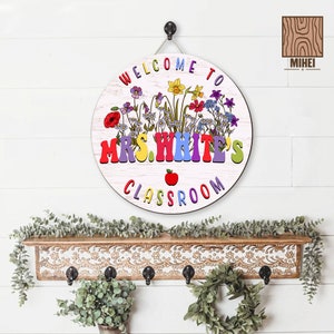 Personalized Teacher Floral Wooden Sign, Welcome to Teacher's Classroom ...