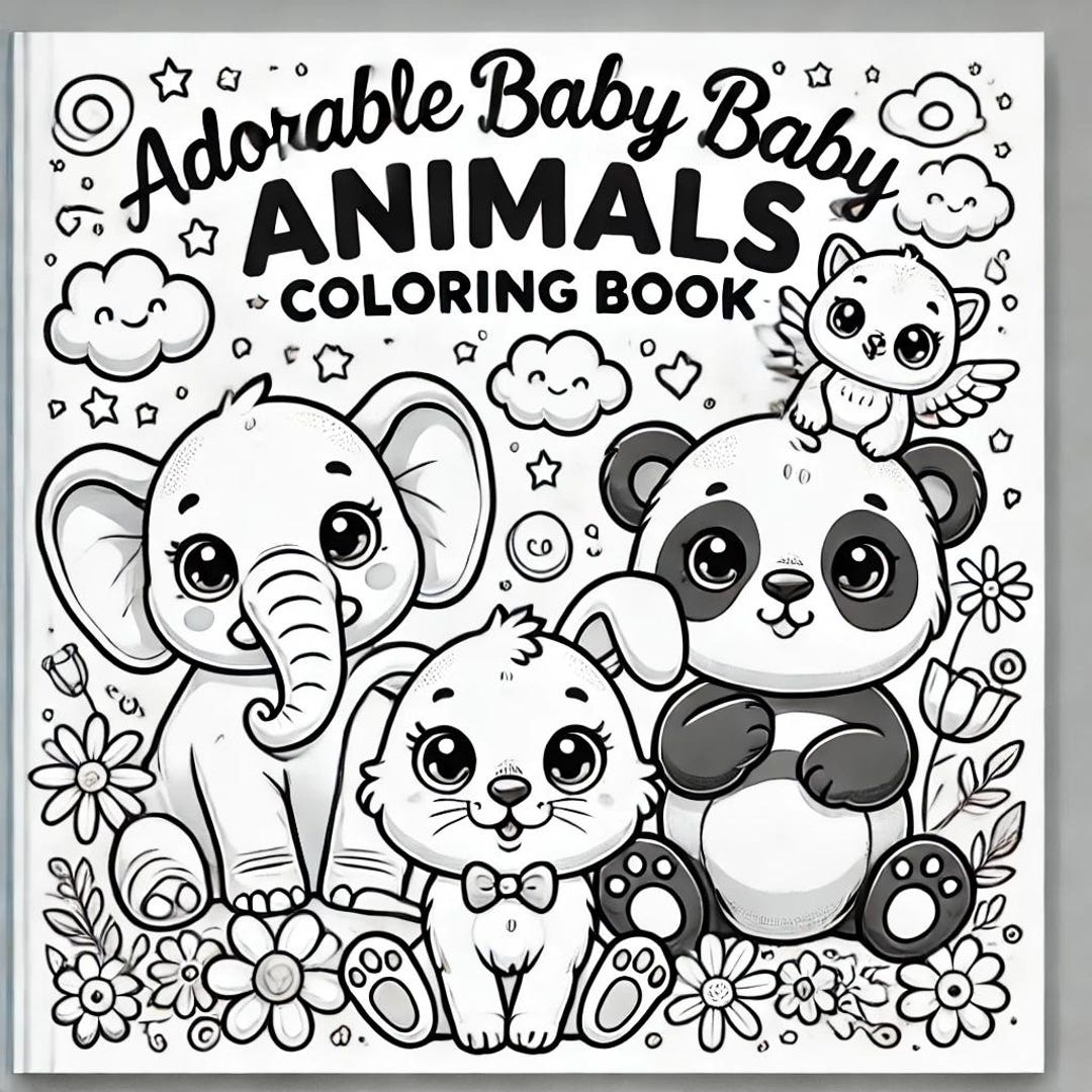 Adorable Baby Animals Coloring Book for Kids: 25 Fun Pages of Cute ...