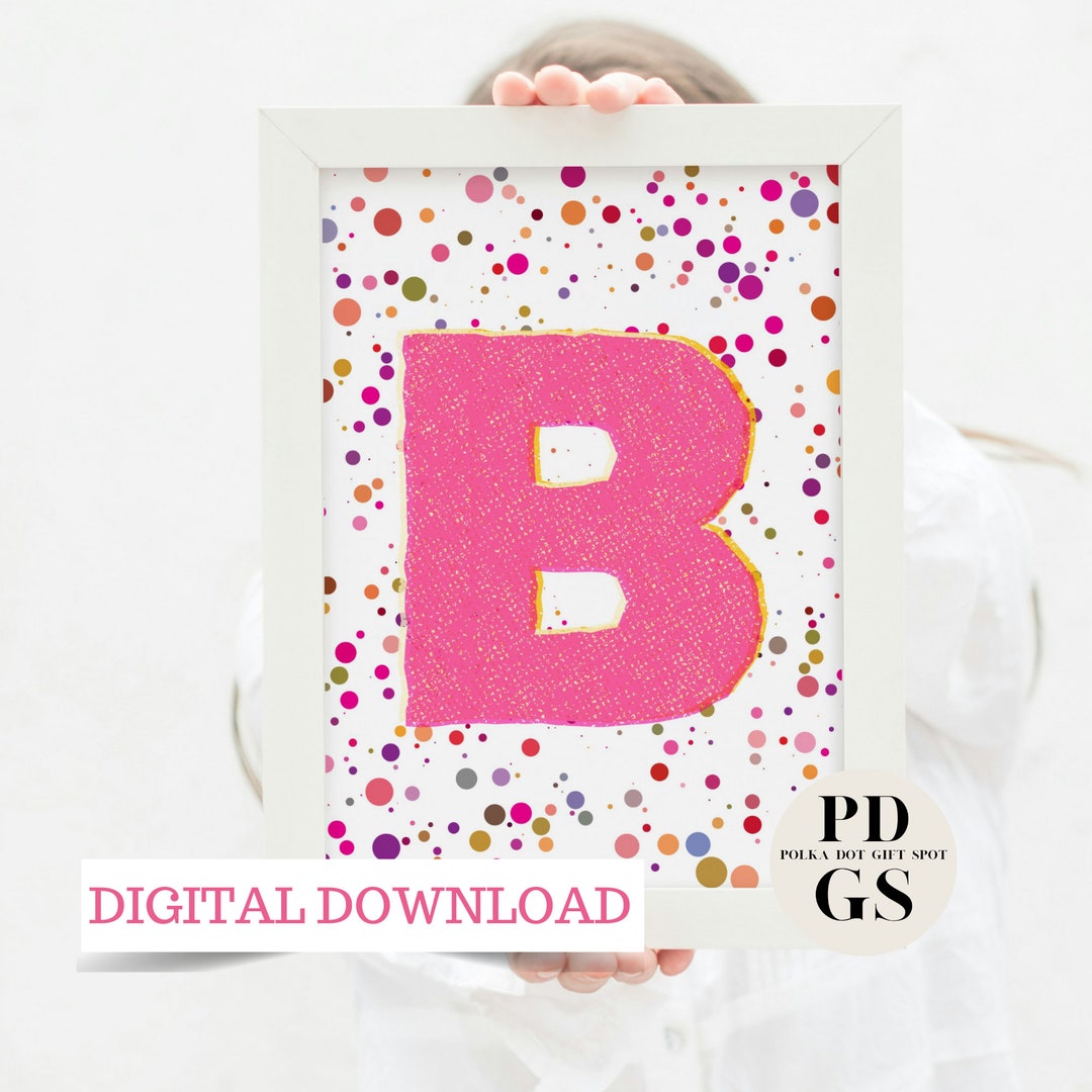 Letter B Initial Print, Digital Download, Polka Dot Prints for Nursery ...