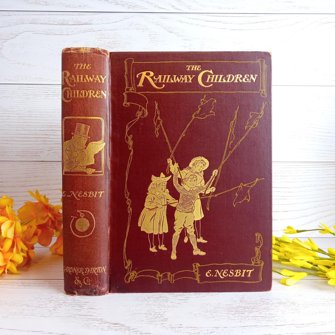 E. Nesbit, the Railway Children, RARE FIRST EDITION, 1906 Wells Gardner ...