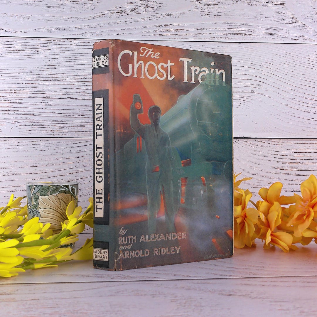 The Ghost Train, 1927, Ruth Alexander / Arnold Ridley, First Edition ...