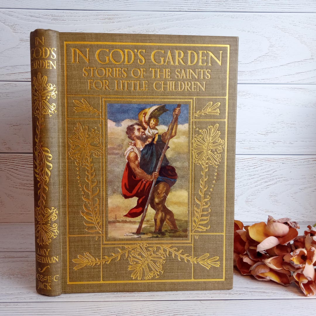 In God's Garden by Amy Steedman, Lovely Book, Stories of Saints for ...
