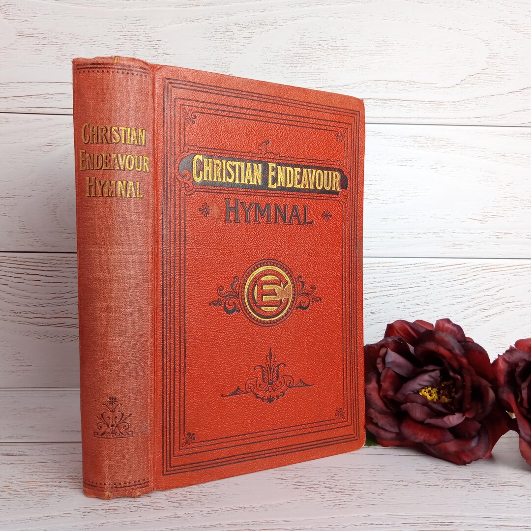 Christian Endeavour Hymnal Book, 1913 Antique Edition, Great Britain ...