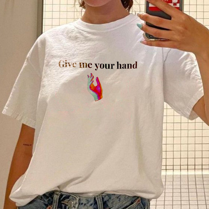 Premium Cotton T-shirt give Me Your Hand - Etsy