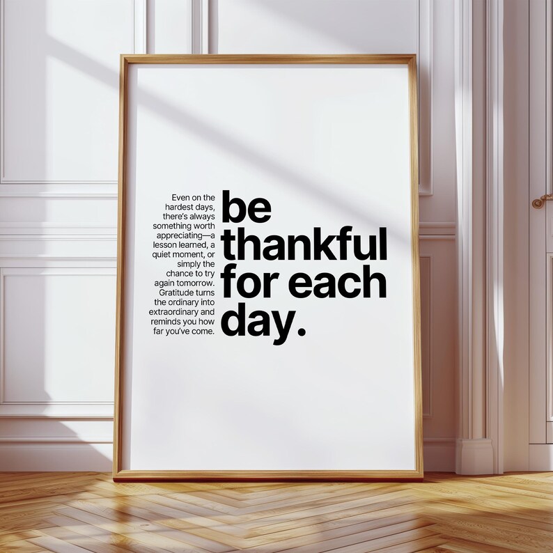 Be Thankful for Each Day Wall Art - Inspirational Quote Print ...