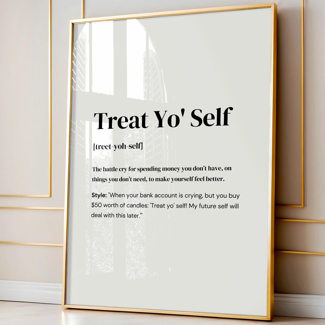 Treat Yo' Self Wall Art - Funny Digital Print, Self-care Quote ...