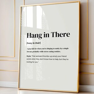 Hang in There Dictionary Style Wall Art – Motivational Quote Print ...