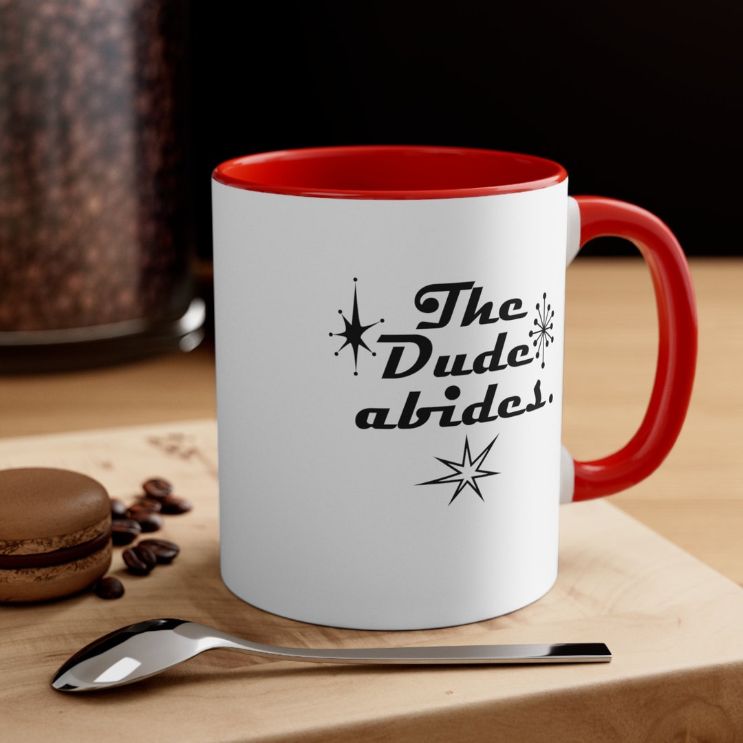 The Dude Abides. Dude, Lebowski, Duderino, Cult Movie, Walter, Donny ...