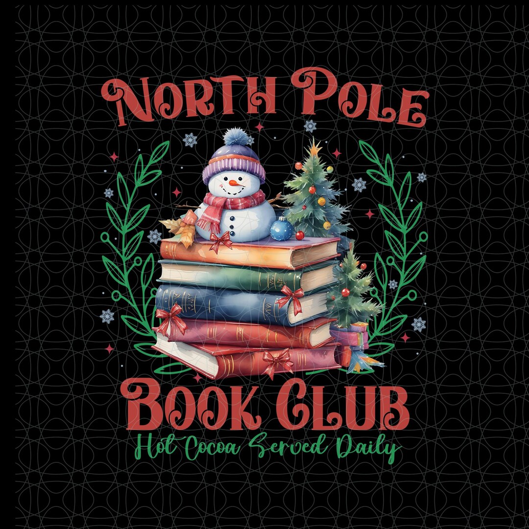 North Pole Book Club Png, Hot Cocoa Served Daily Christmas, All Booked ...