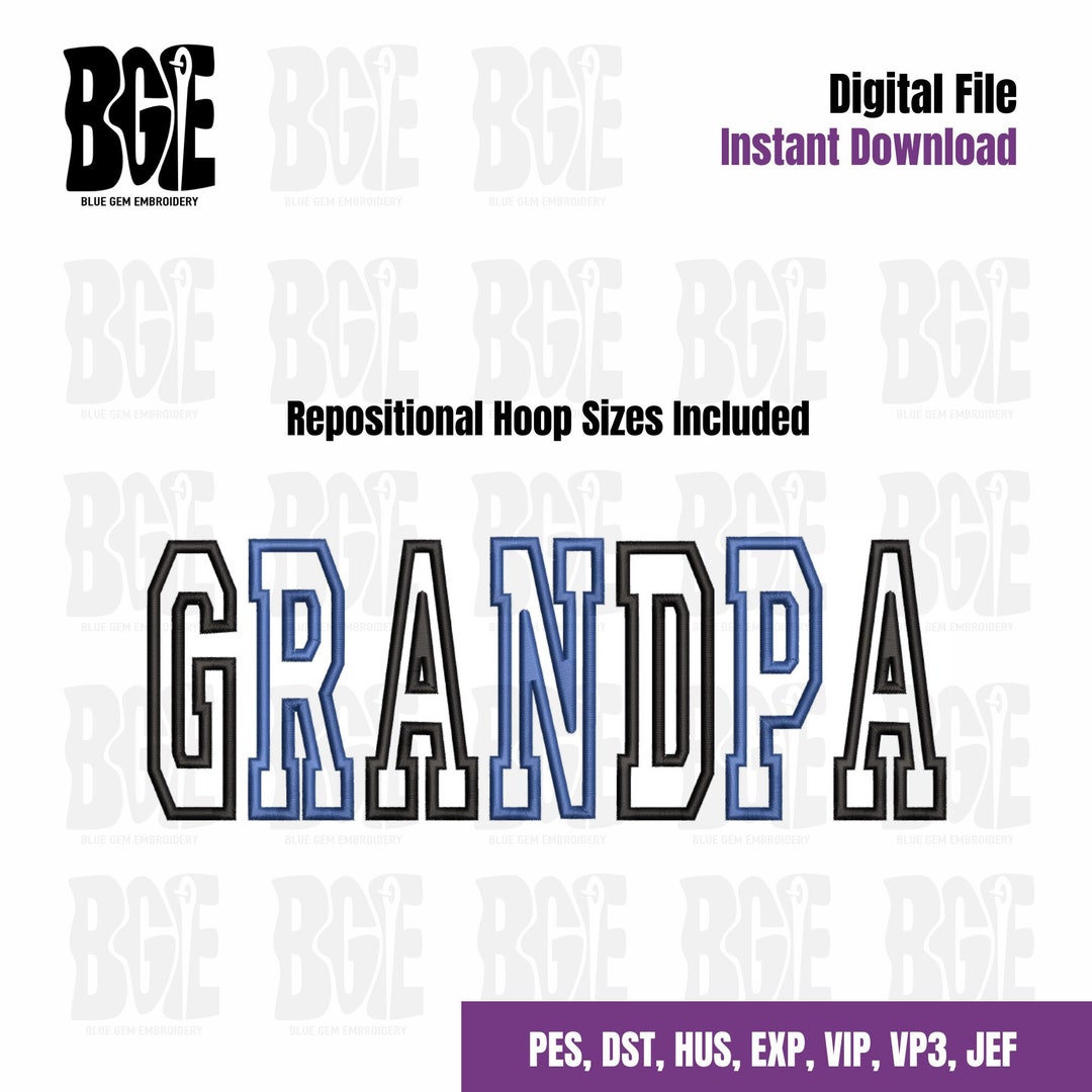 Grandpa Applique Embroidery Design, Grandpa Embroidery Design, Split ...