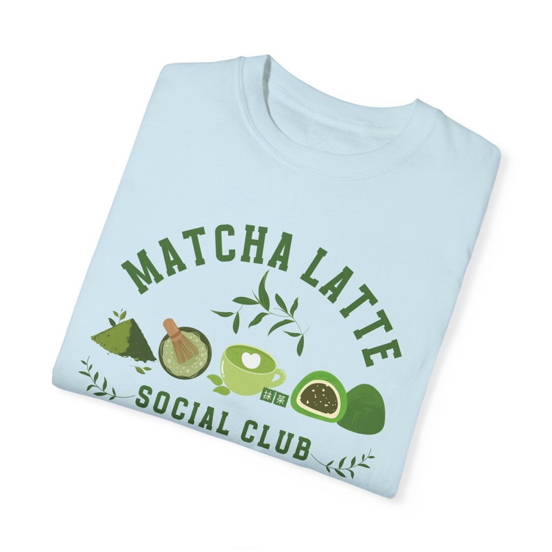 Matcha Latte Shirt, Matcha Latte Social Club Comfort Colors® Shirt ...