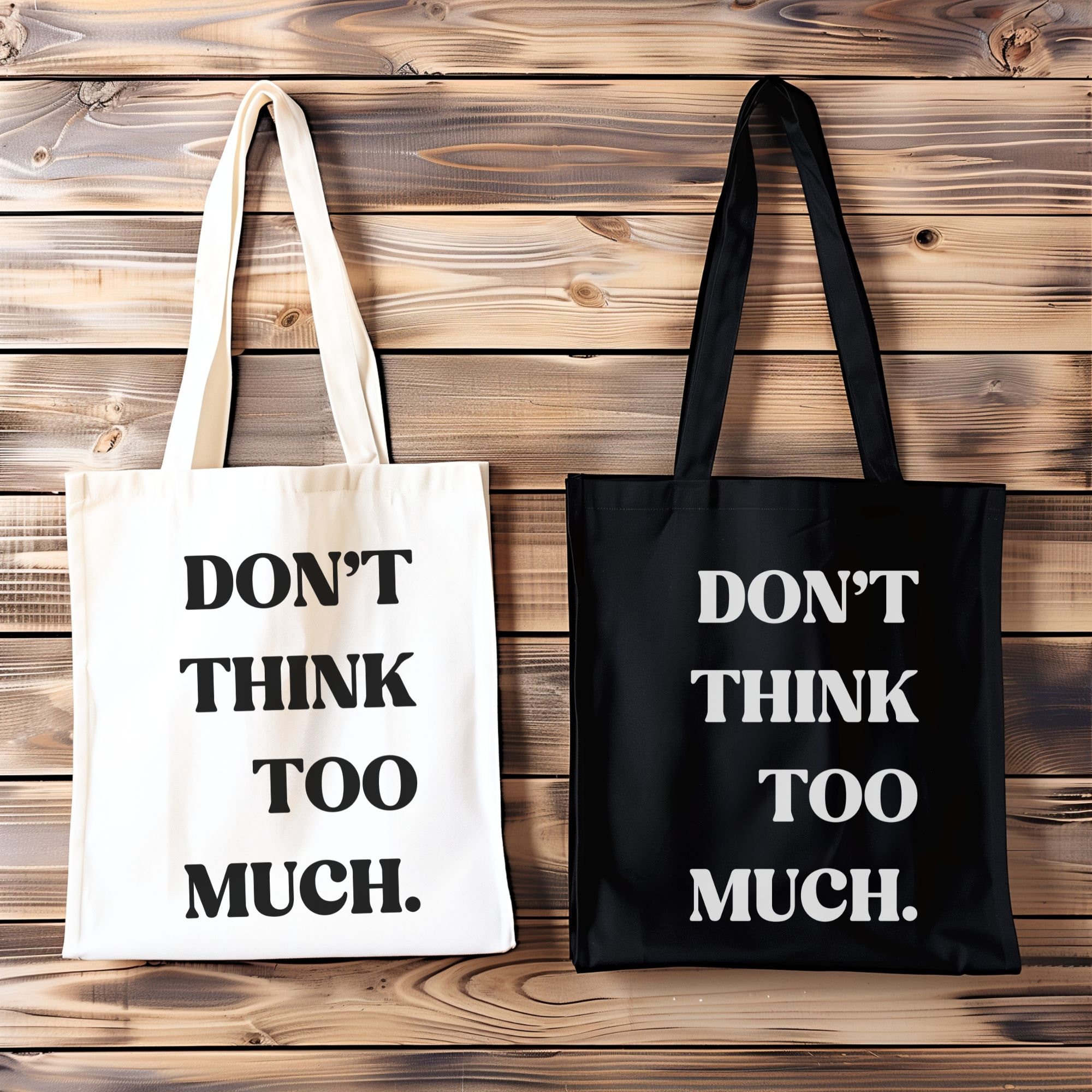 Don't Think Too Much Tote Bag, Self Care Tote Bag, Positive Affirmation ...