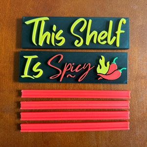 This Shelf is Spicy Sign Decor Modular Stacking for High Heat Romance ...