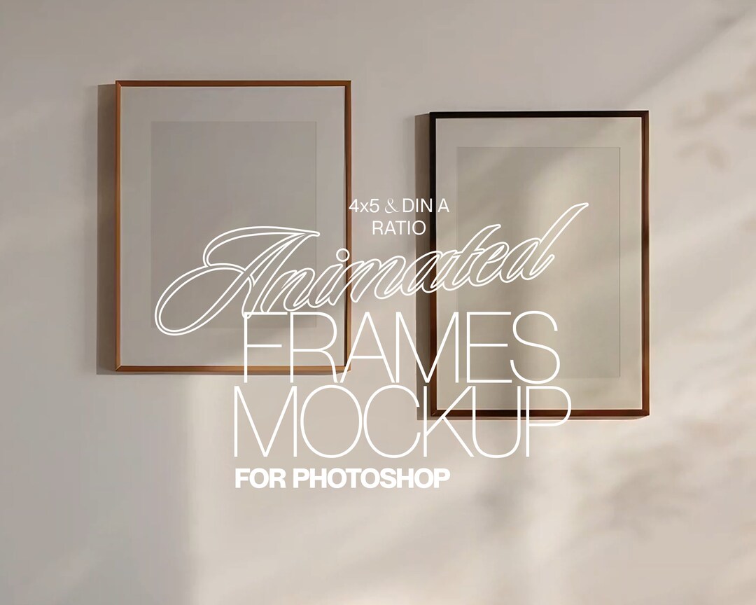 Animated Frame Mockup for Photoshop | A4 and 4x5 Frame PSD Video Mockup ...
