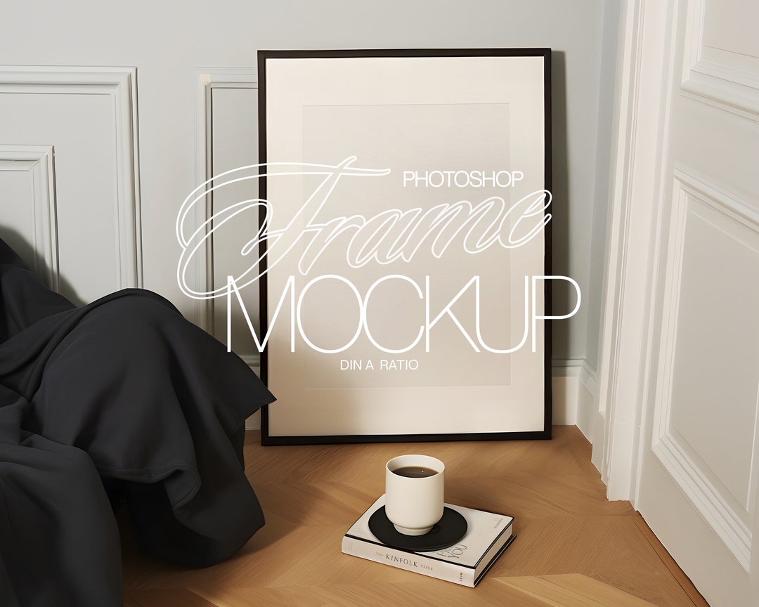 DIN A Black Frame Mockup for Photoshop | Leaning Frame A2 Artwork ...