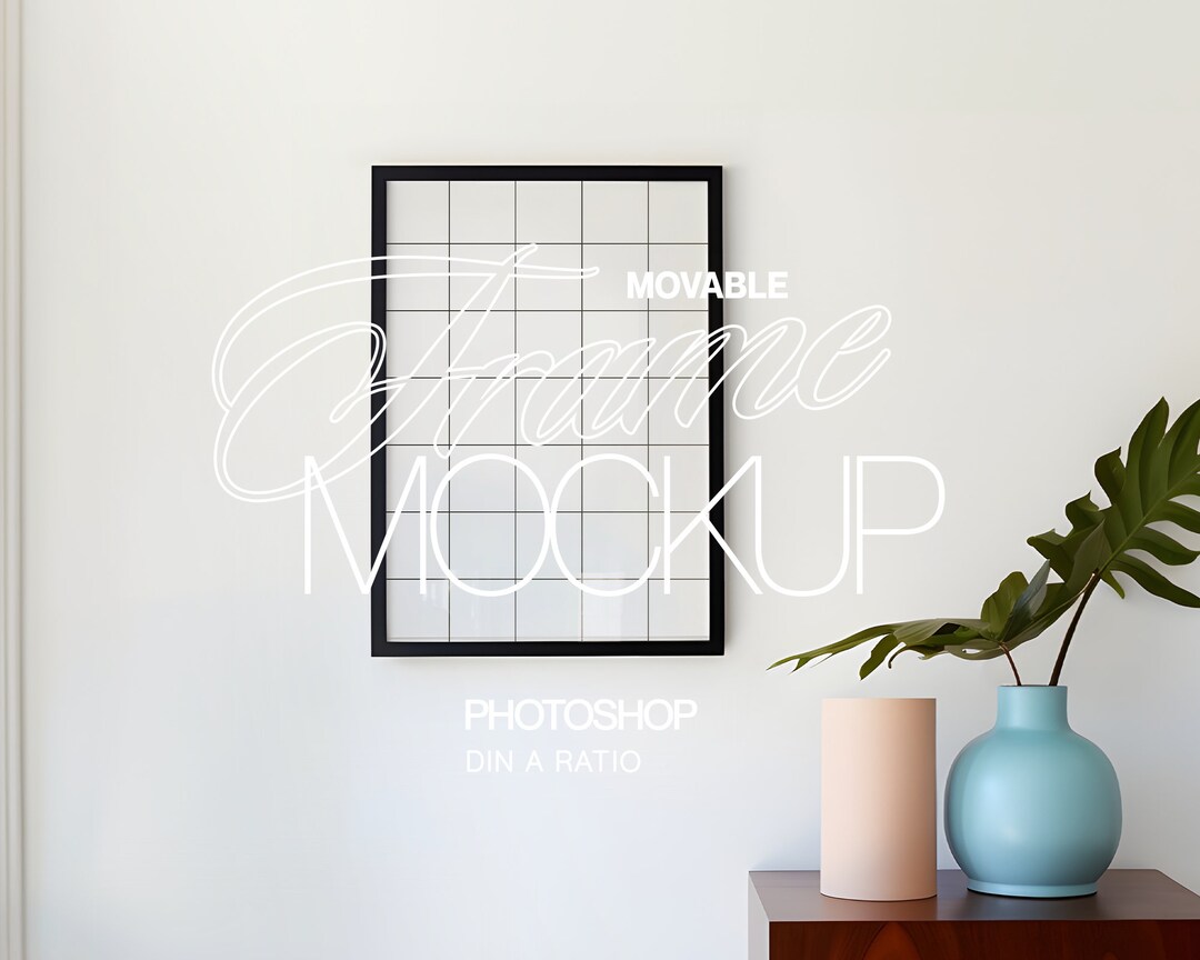 Movable Frame Photoshop Mockup for Art and Printables | DIN A Vertical ...