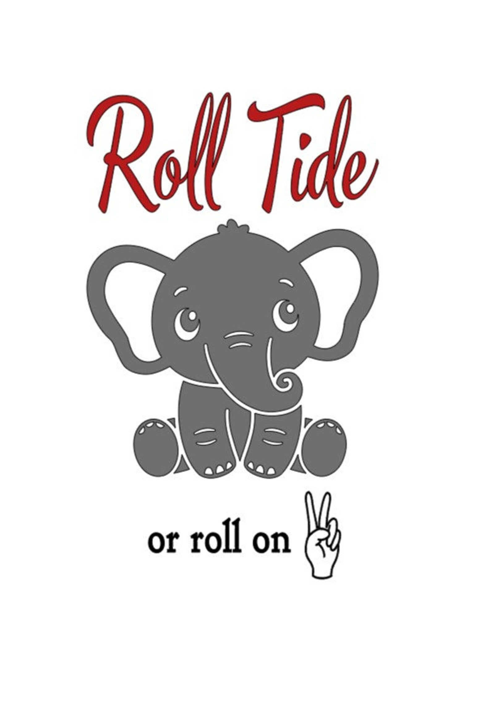 Roll Tide Alabama Roll Tide or Roll on Baby Elephant Football SVG PNG ...