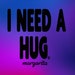 I Need A Huge Margarita SVG, PNG Digital File I Need A Hug - Etsy