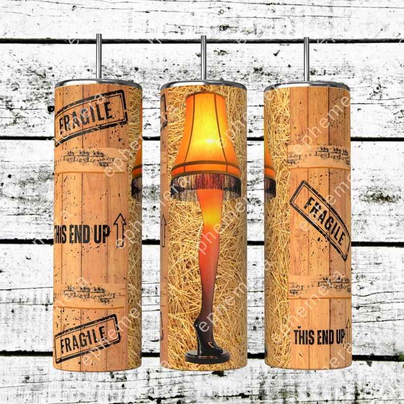 Christmas Story Tumbler Wrap, Fragile, Leg Lamp, Skinny Tumbler Wrap ...