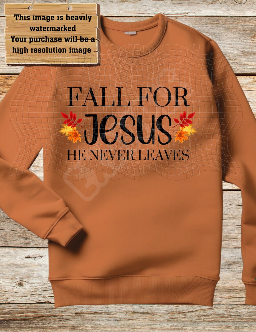Fall for Jesus He Never Leaves Sublimation Design PNG - Fall Religious ...