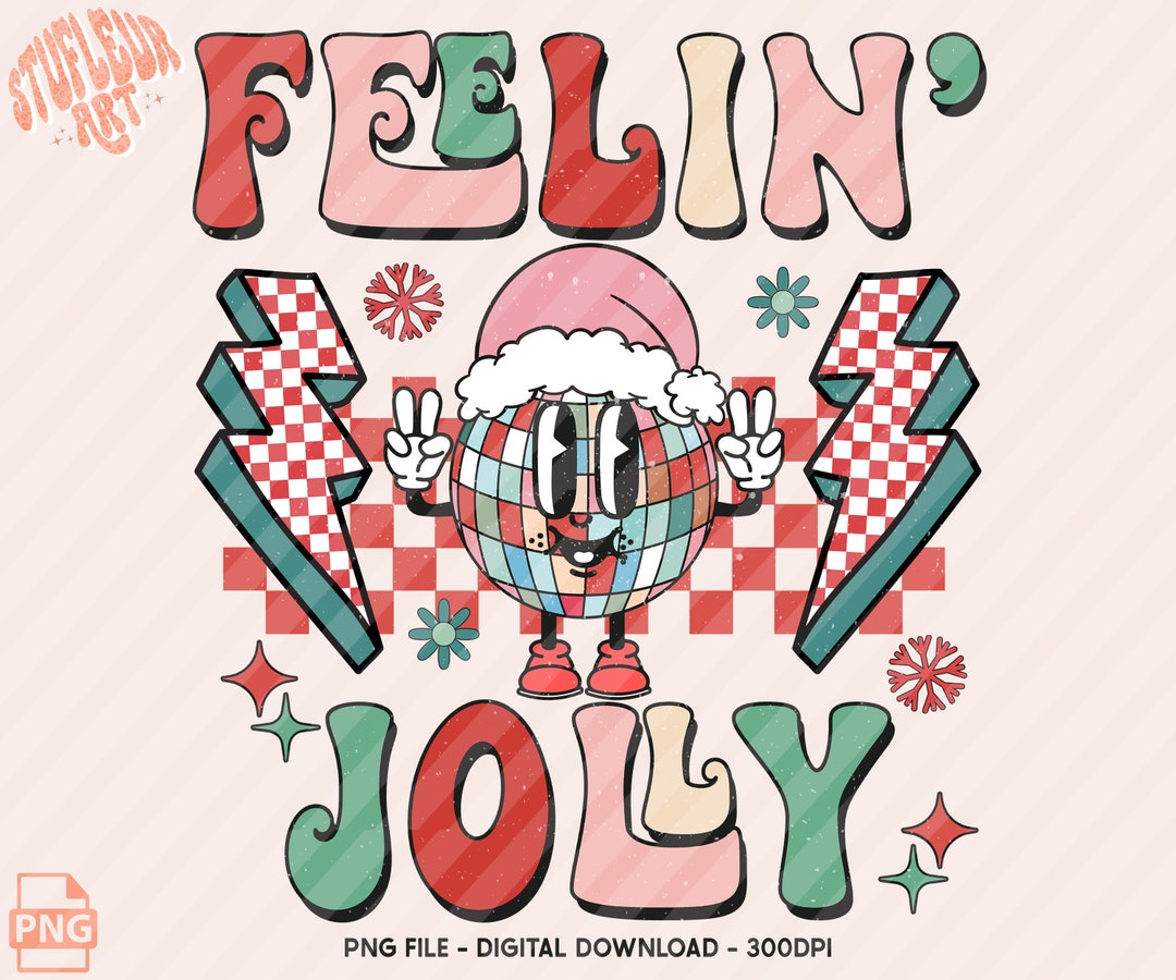 Feelin Jolly Png Christmas Png Funny Christmas Png Retro - Etsy