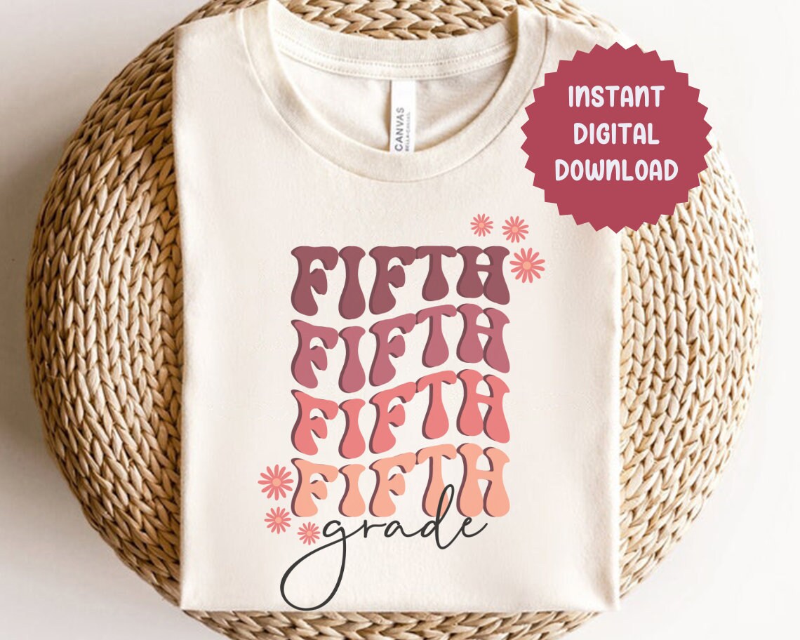 Fifth Grade Retro Svg, Groovy Fifth Grader Svg, 5th Grade Teacher Staff ...