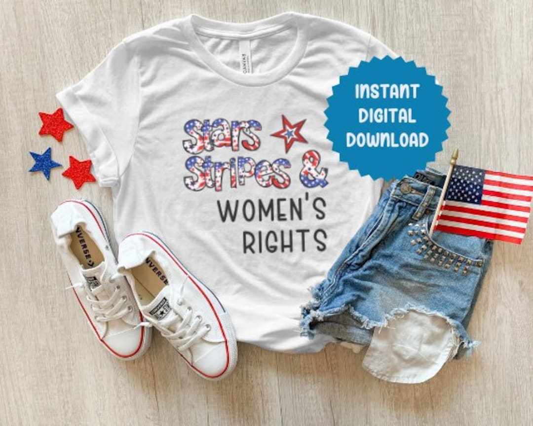 Stars Stripes Womens Rights SVG, 4th of July SVG, Feminist Png, Fourth ...