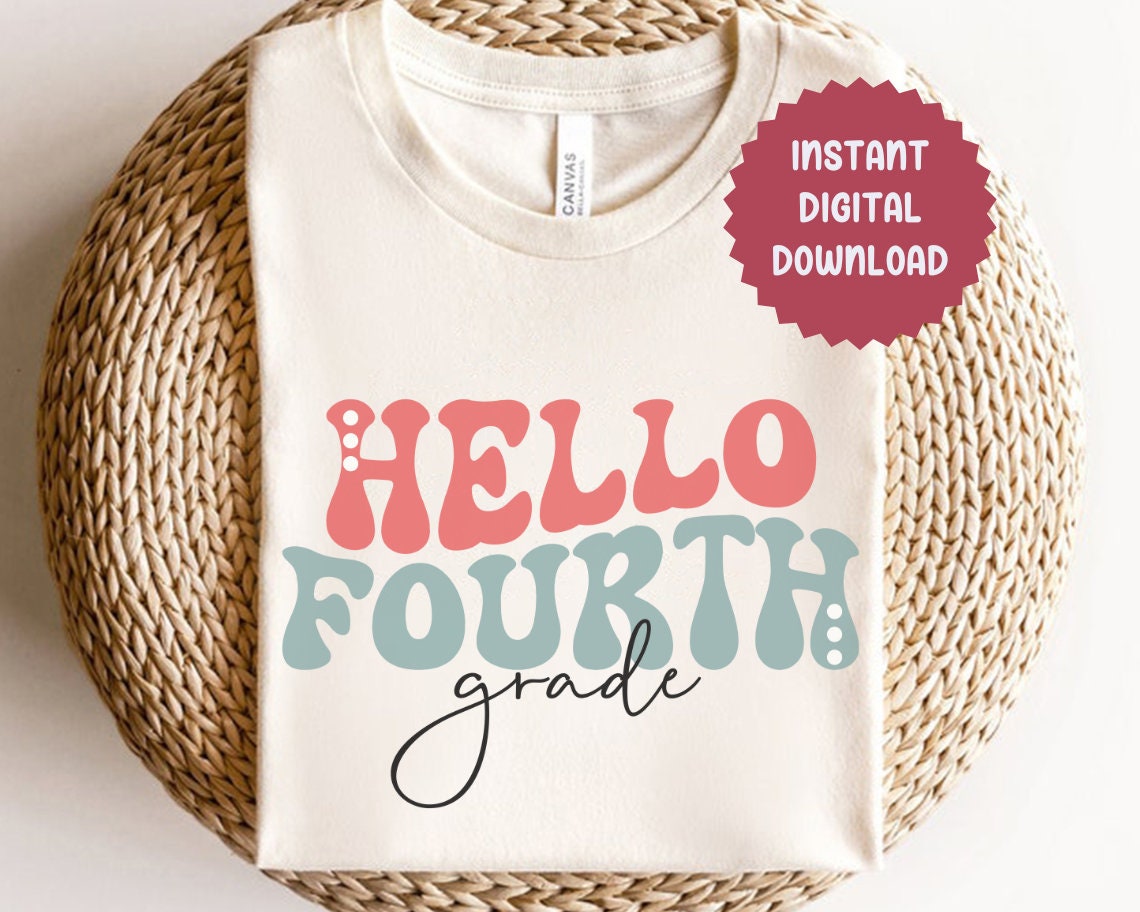 Hello Fourth Grade Svg Png Fourth Grader Svg 4th Grade - Etsy