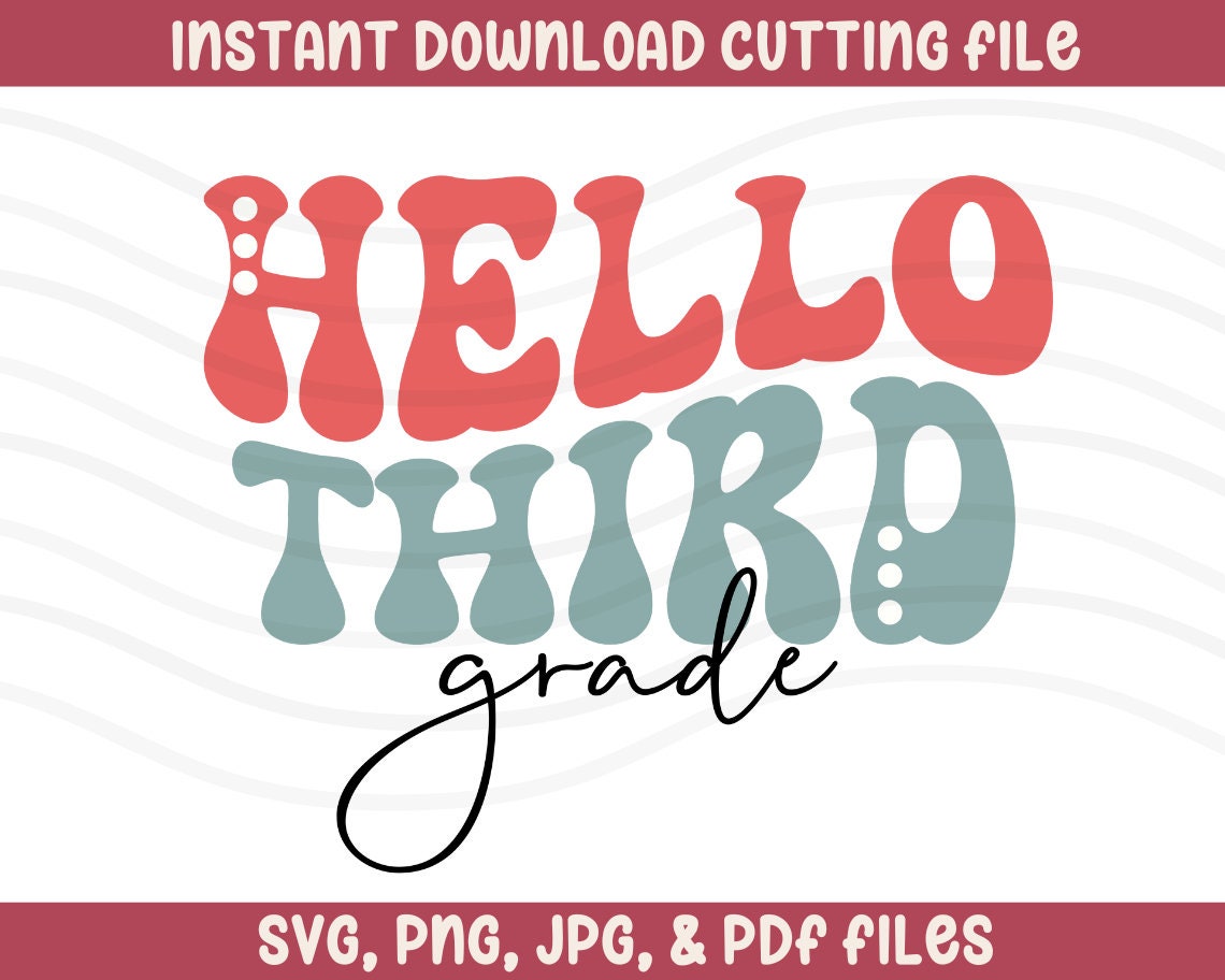 Hello Third Grade SVG Third Grade Svg Back to School Svg - Etsy