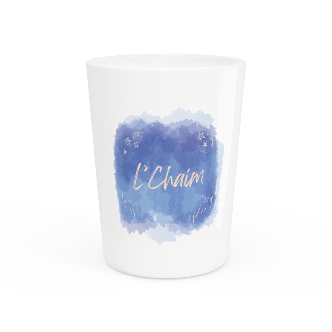 L'chaim Shot Glass Celebrate Life With Joyful Toasts, Perfect for ...