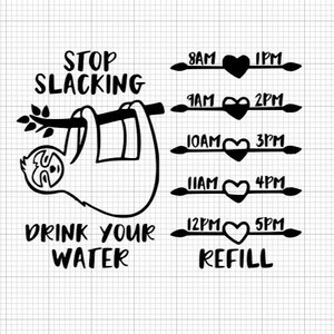 Stop Slacking Quotes Svg, Drink Water Quotes Svg, Baby Funny Quotes Svg ...