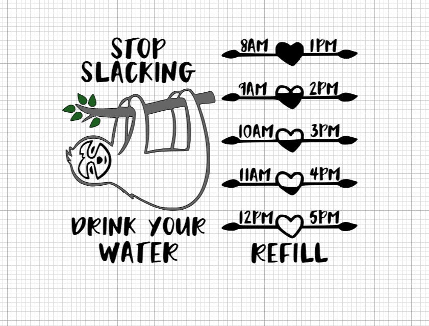 Stop Slacking Quotes Svg Drink Water Quotes Svg Baby Funny - Etsy