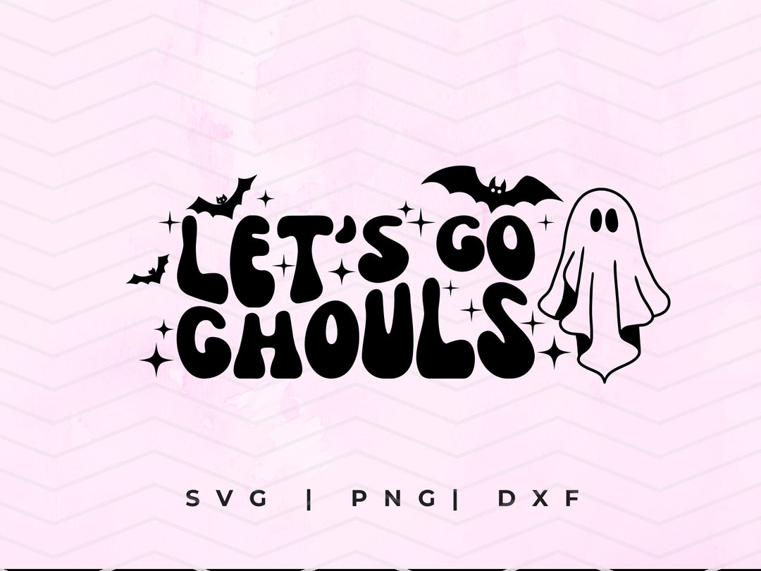 Lets Go Ghouls Svg Retro Halloween Svg Spooky Vibes Svg Etsy