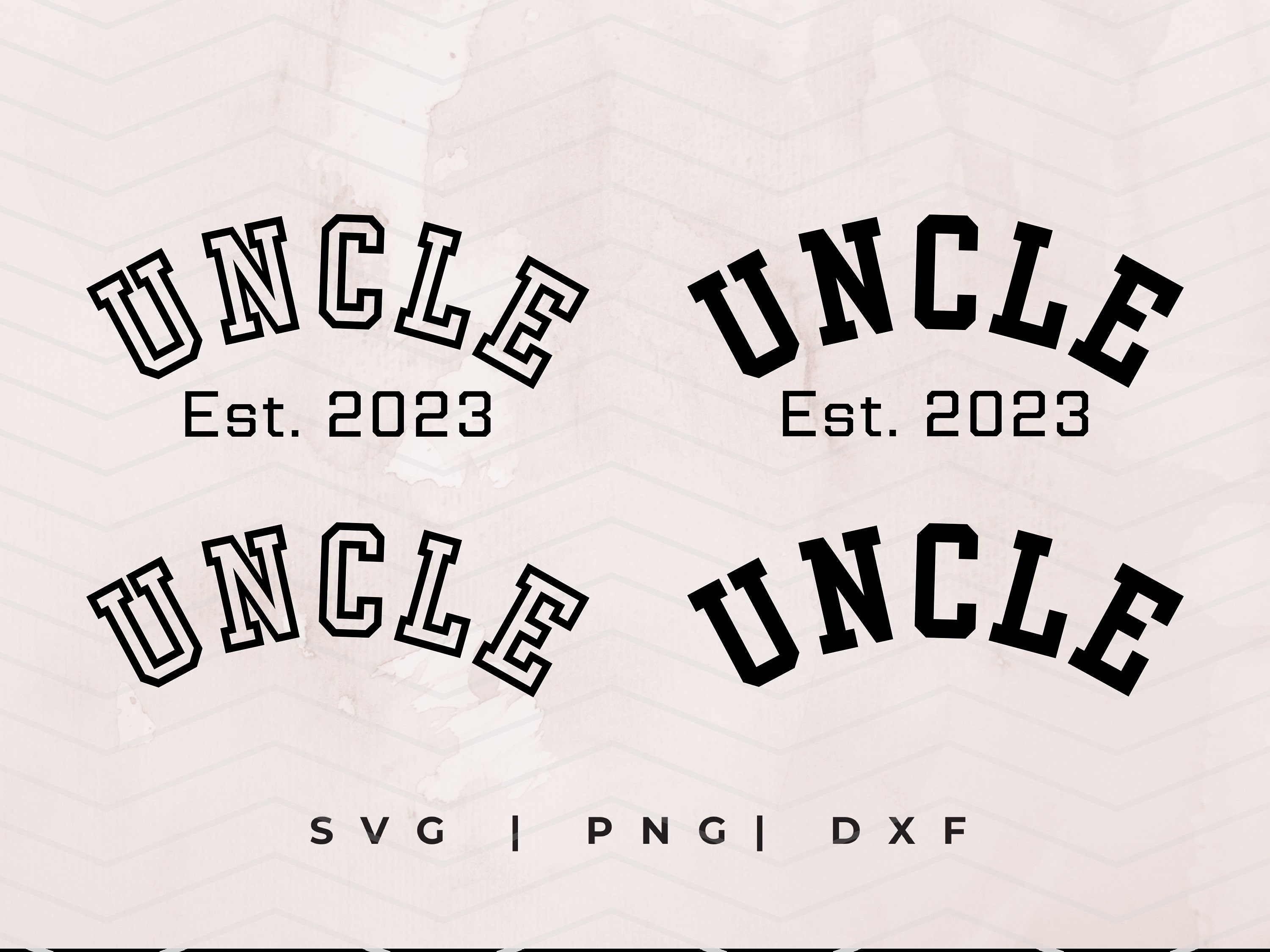 Uncle Varsity SVG, Uncle Est 2023 SVG, Uncle SVG, Uncle Varsity Text ...
