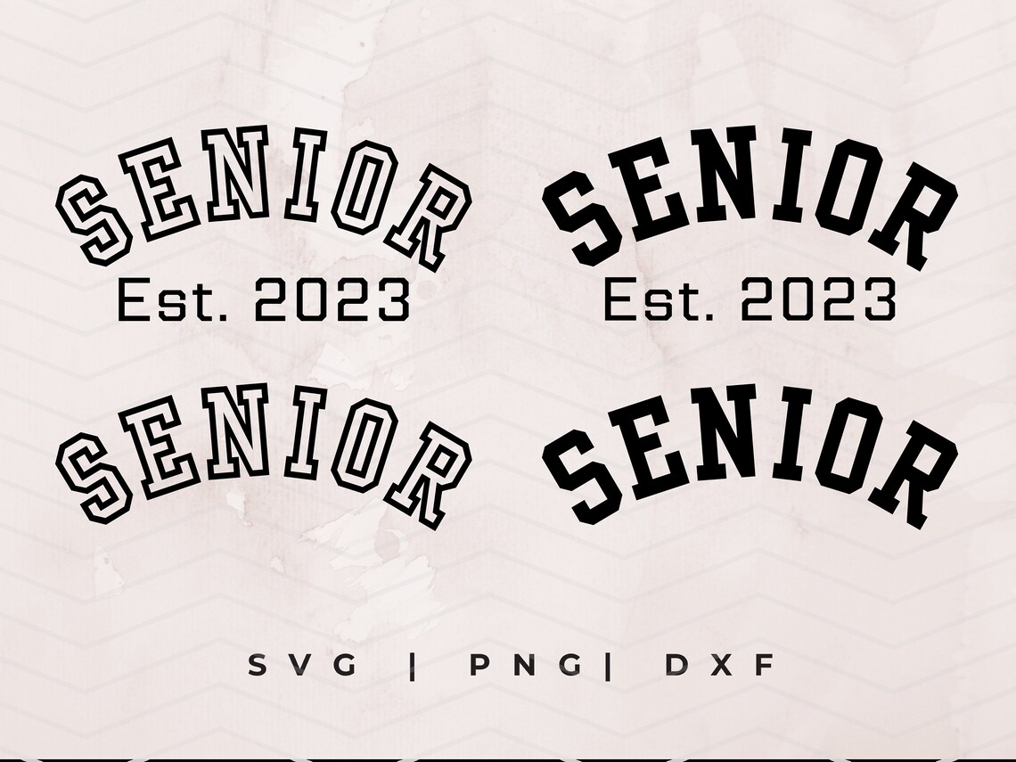 Senior Varsity SVG, Senior Est 2023 SVG, Senior SVG, Senior Varsity ...
