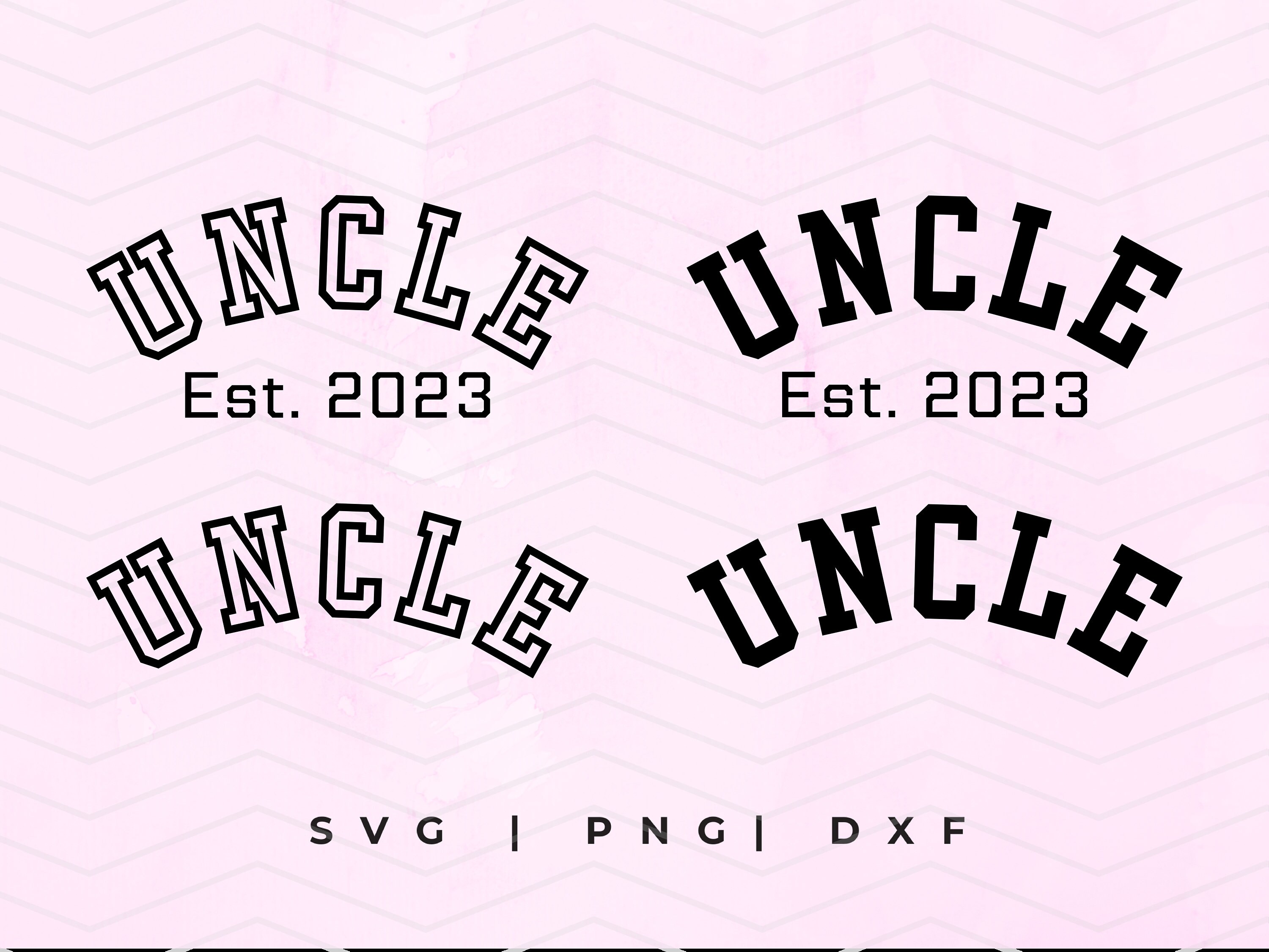 Uncle Varsity SVG, Uncle Est 2023 SVG, Uncle SVG, Uncle Varsity Text ...