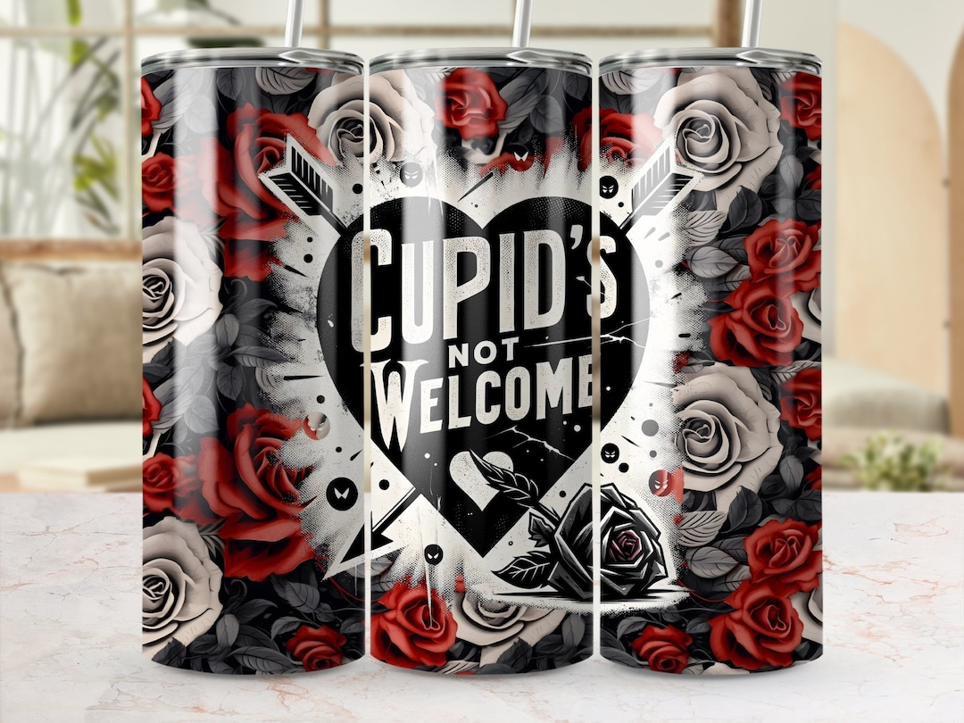 Cupid's Not Welcome Tumbler Wrap Sublimation PNG 20oz Digital Download ...