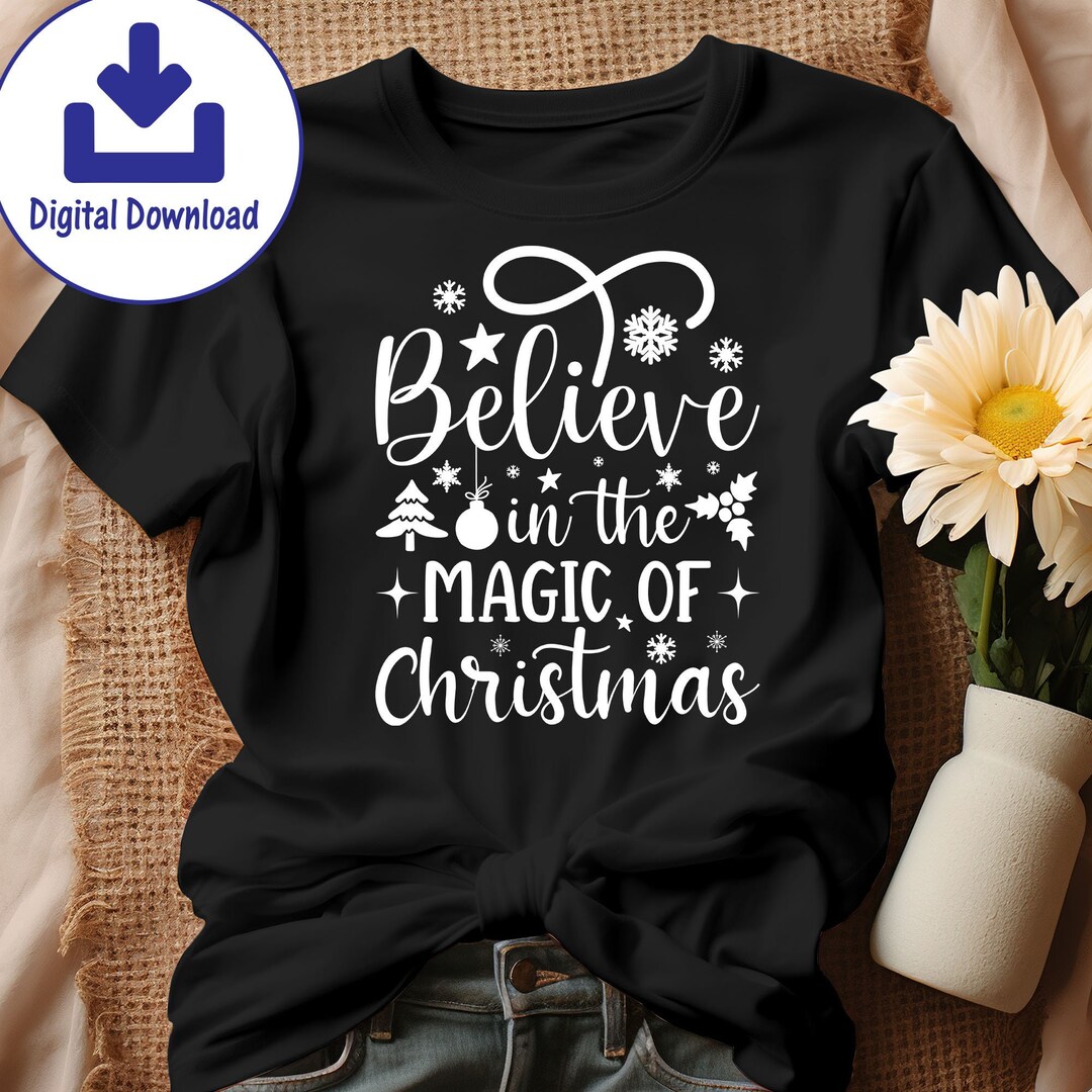Believe in the Magic of Christmas SVG Merry Christmas Svg - Etsy