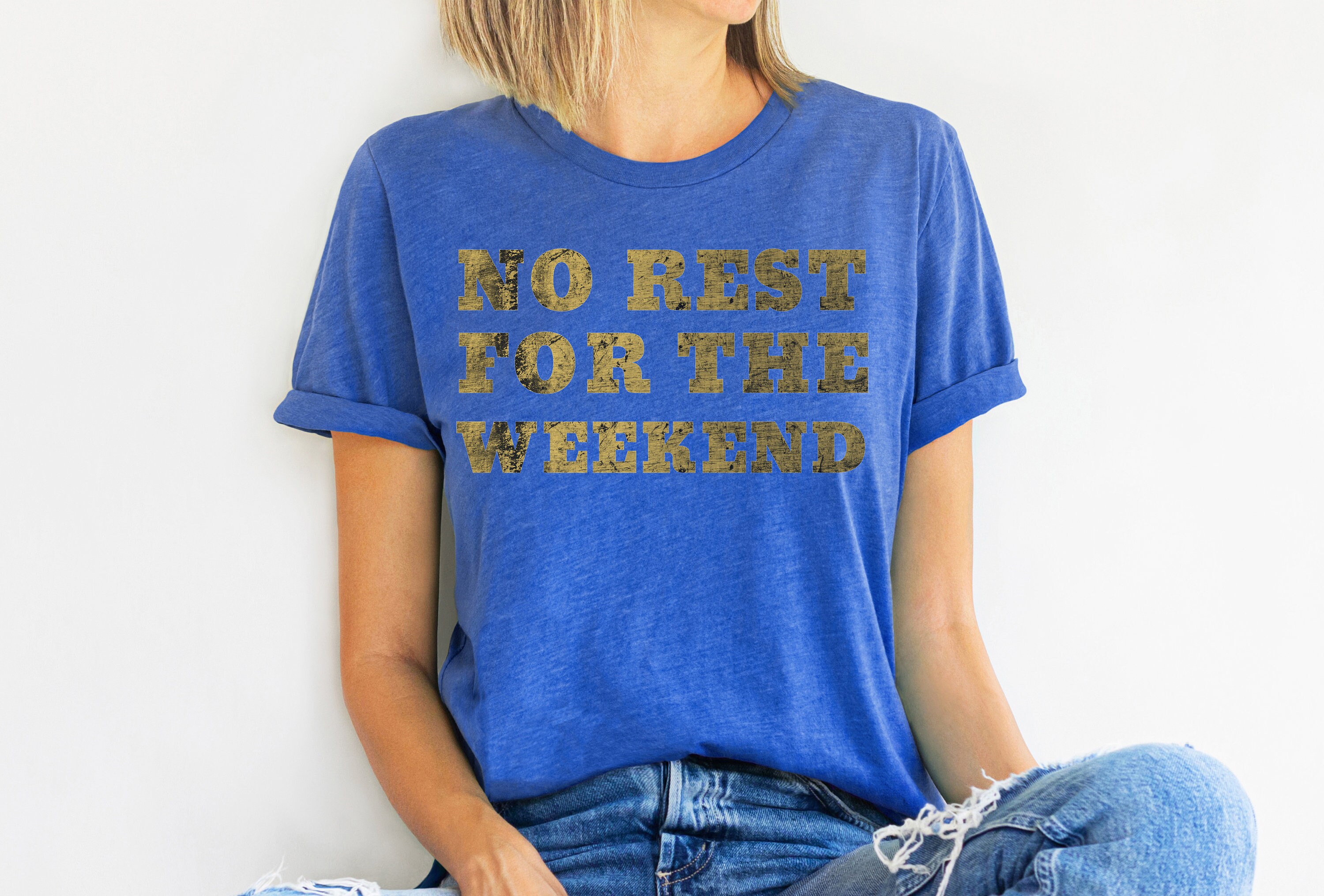 No Rest for the Weekend, Retro Weekend Shirt, Friday Shirt, Funny ...