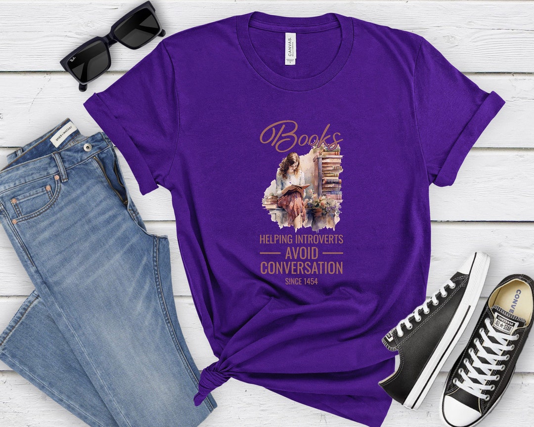Books Helping Introverts Avoid Conversation Since 1454 Unisex Shirt ...
